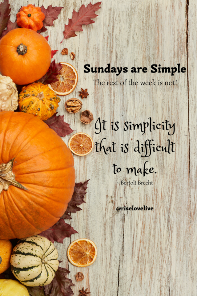 Sundays are Simple - Simplicity of the Holidays | Rise ... Love ... Live